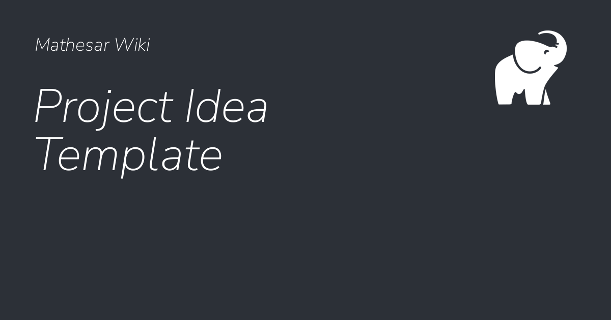 Project Idea Template - Mathesar Wiki