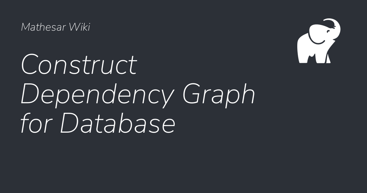 Construct Dependency Graph for Database Objects - Mathesar Wiki